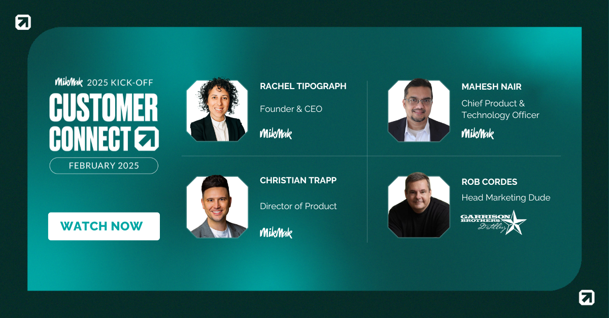 MikMak Customer Connect | 2025 Kick-Off - Watch Now